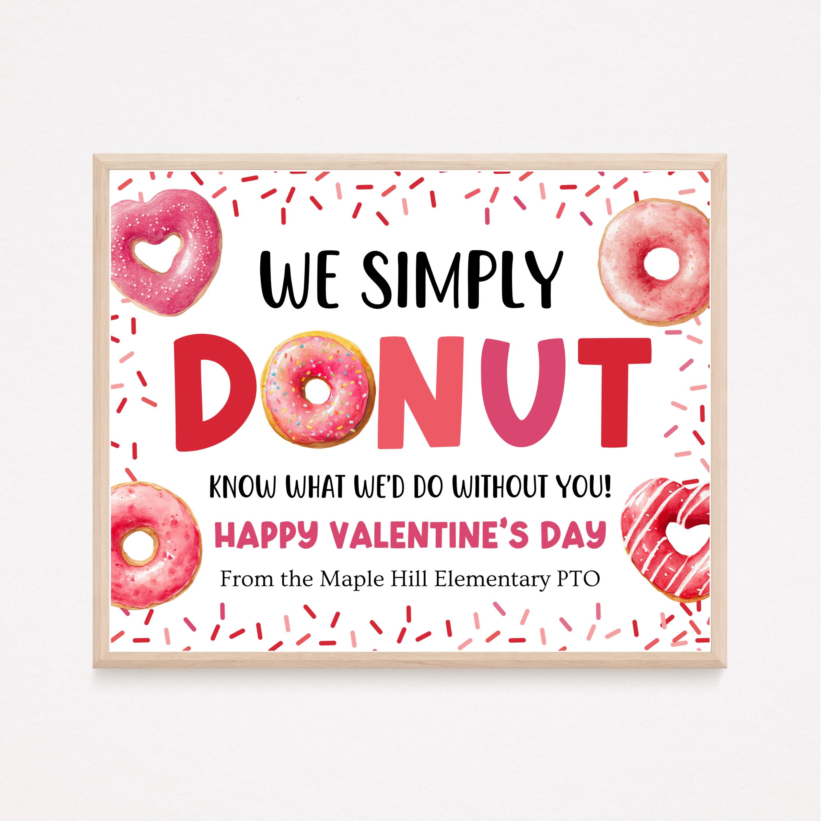 Valentine's Day Donut Staff Appreciation Sign Editable: Teacher ...