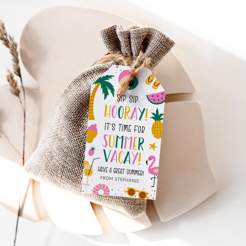 Sip Sip Hooray It's Summer Vacay Teacher Appreciation Tag, End of ...