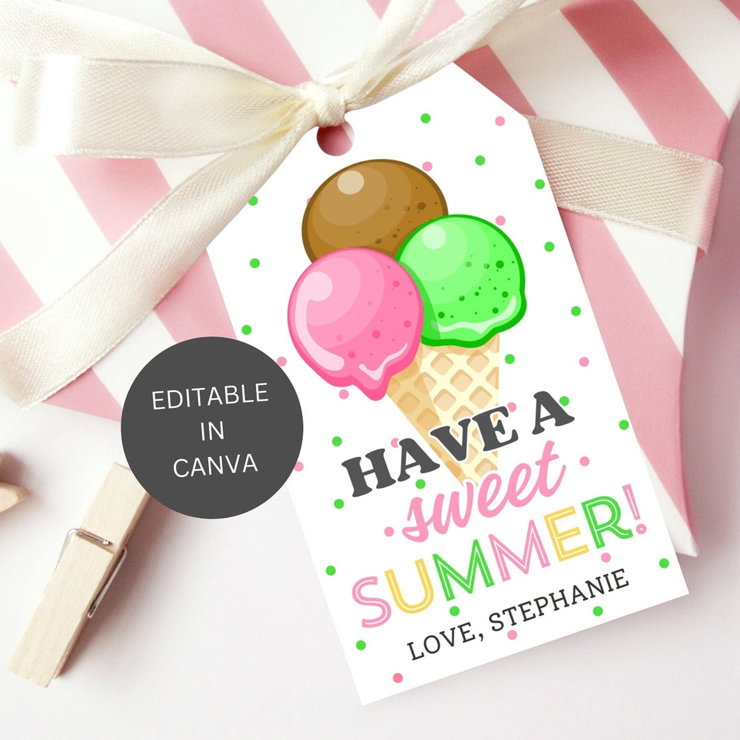 Have a Sweet Summer End of School Year Class Gift Tag Printable ...