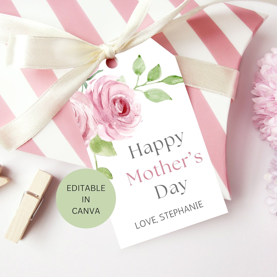 Happy Mother's Day Gift Tag Editable, Printable Mothers Day Floral Rose ...