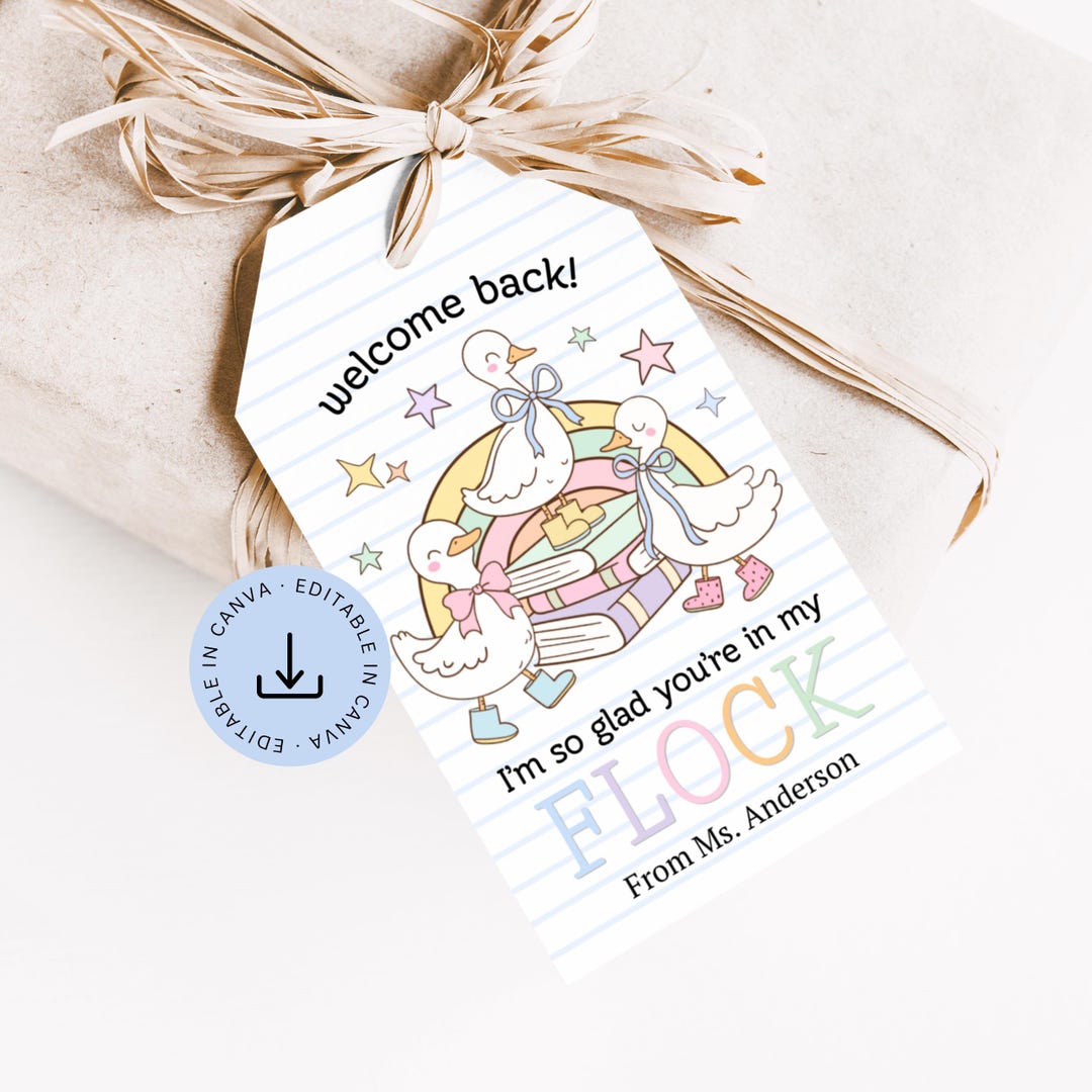 Silly Goose First Day of School Gift Tag: Welcome Back Student Editable ...
