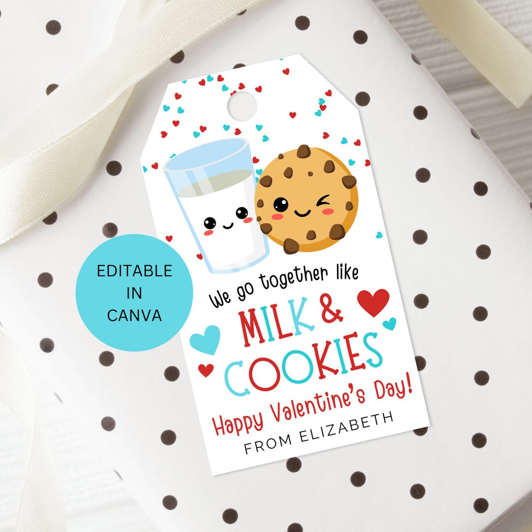 We Go Together Like Milk and Cookies Valentine Tag Editable Template ...