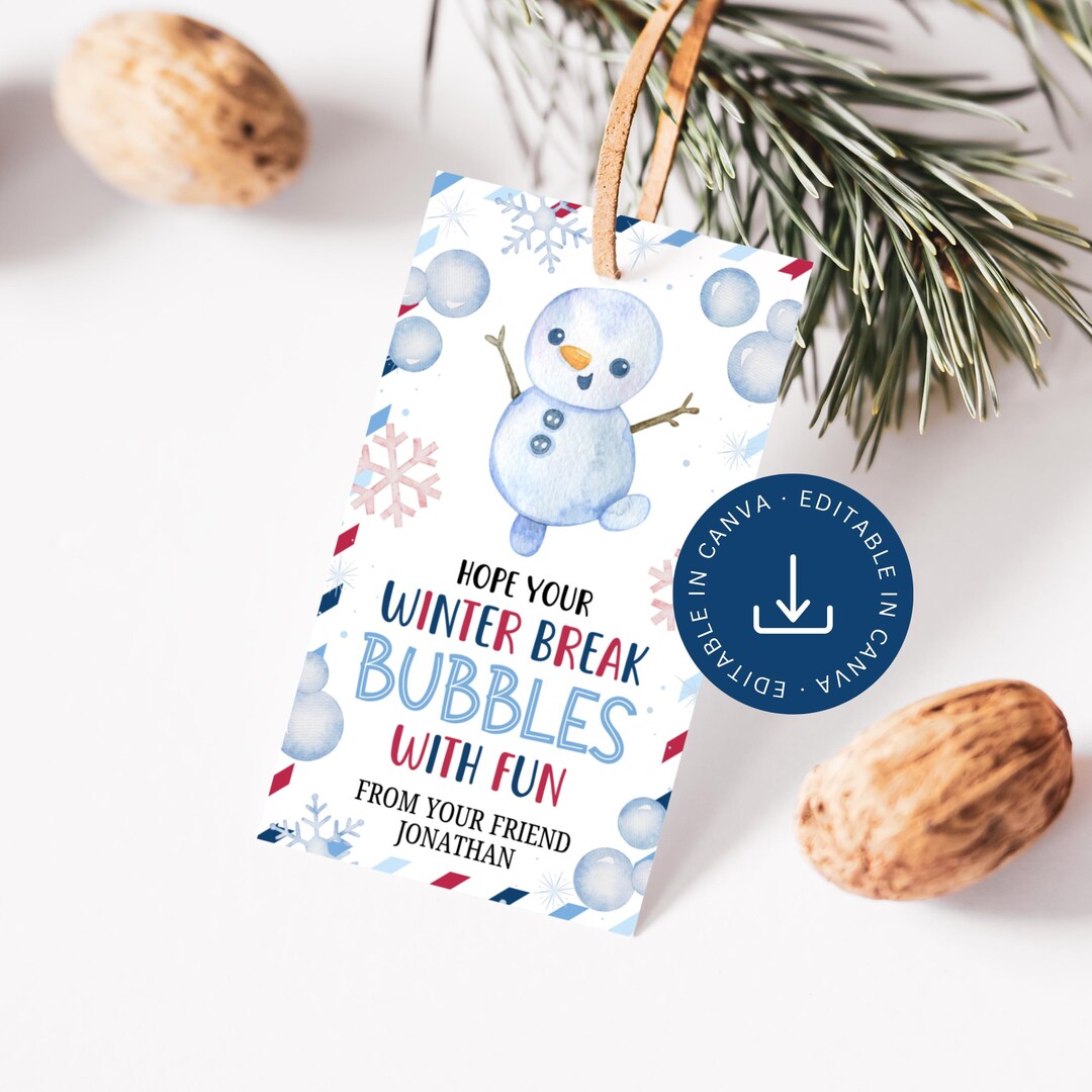 Winter Break Bubbles Tag Printable, Kids Classroom Holiday Editable ...