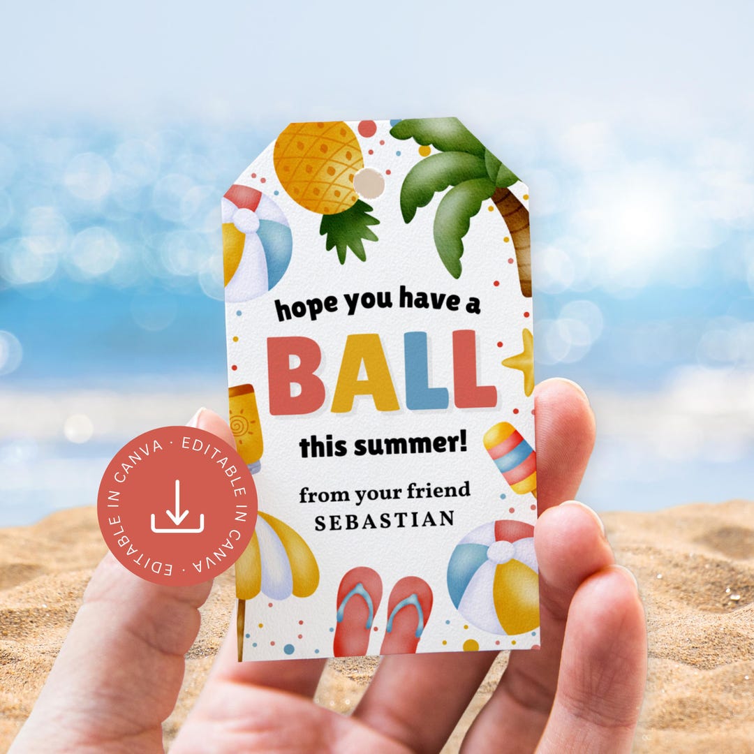 End of School Year Have a Ball Student Class Gift Tag Editable, Beach ...