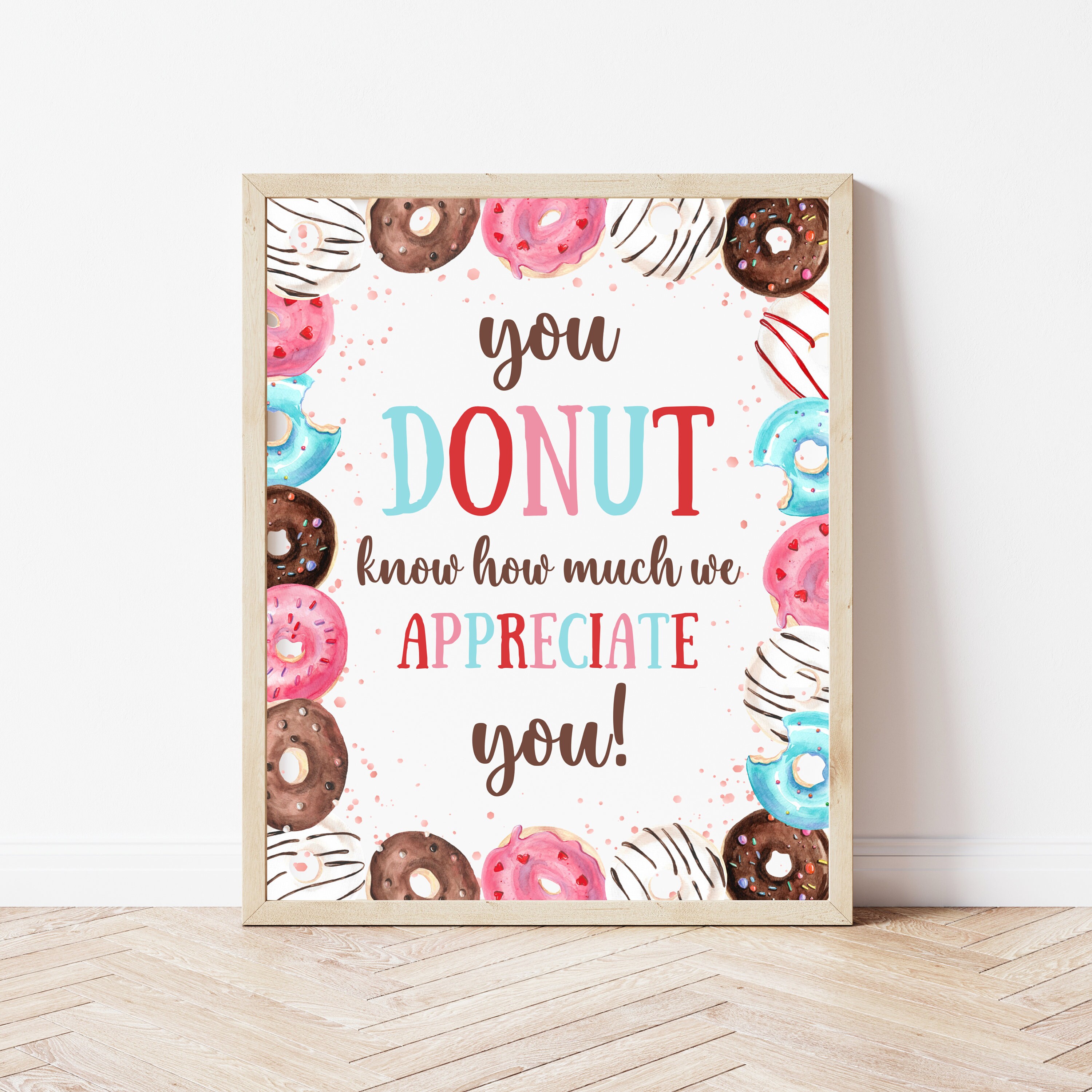 Donut Appreciation Sign, 8x10 Donut Know How Much Nurse Teacher ...