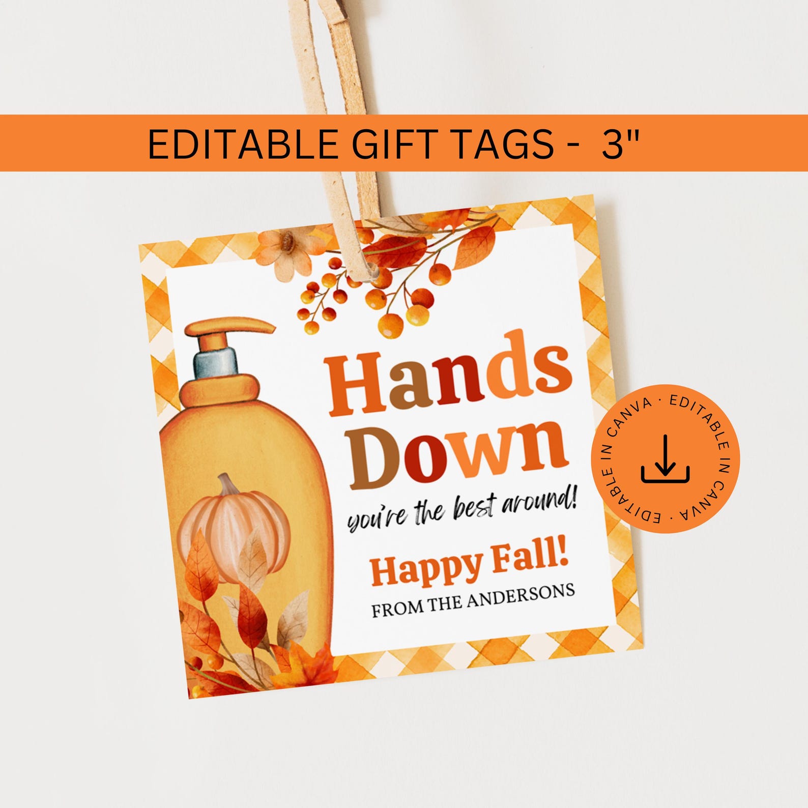 Fall Soap Gift Tag Editable, Hands Down Liquid Soap Gratitude Printable ...