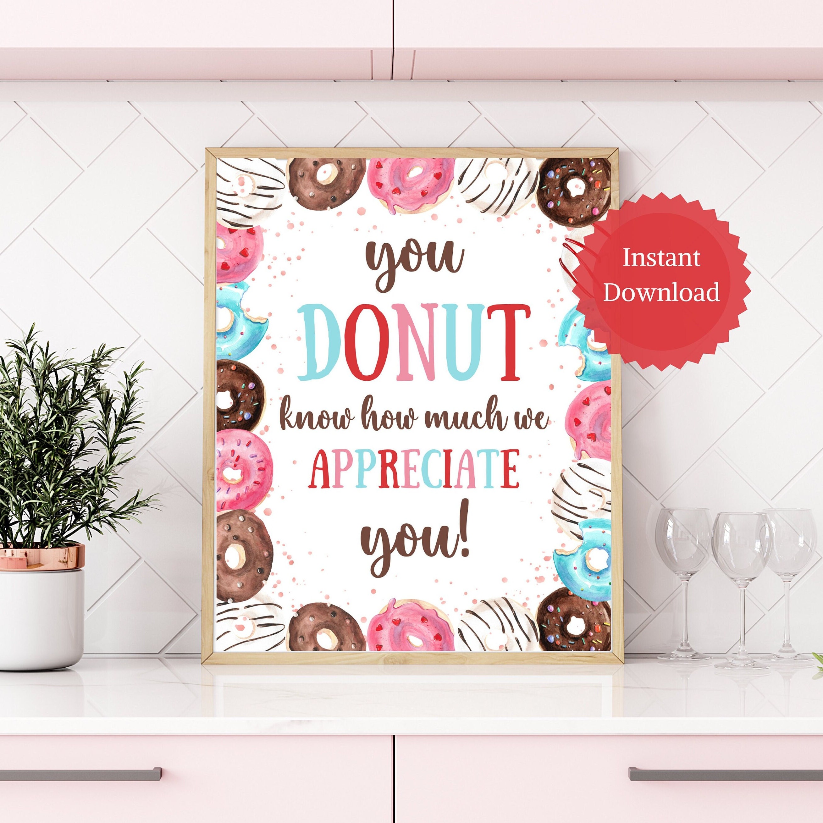 Donut Appreciation Sign, 8x10 Donut Know How Much Nurse Teacher ...