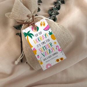 Sip Sip Hooray It's Summer Vacay Teacher Appreciation Tag, End of ...