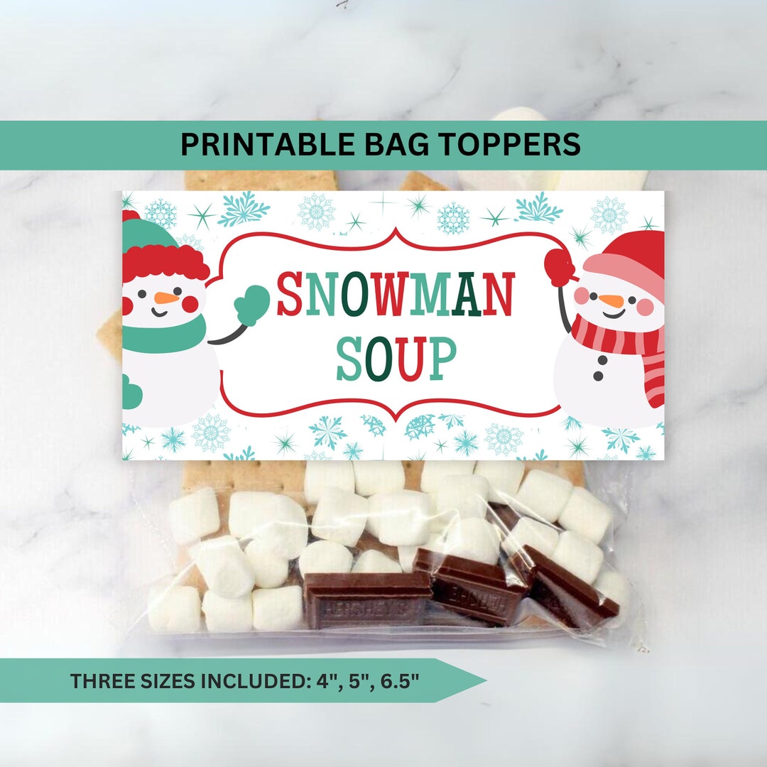 Snowman Soup Bag Topper Printable Poem, Christmas Hot Cocoa Mix Treat ...