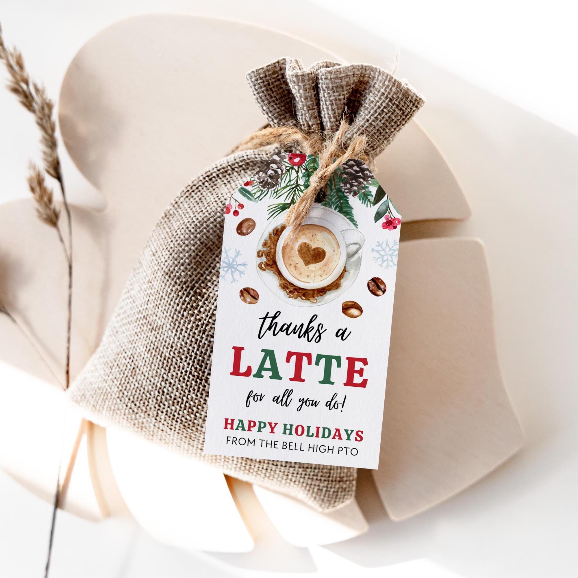 Thanks a Latte Christmas Coffee Tag Editable, Teacher Holiday Gift ...