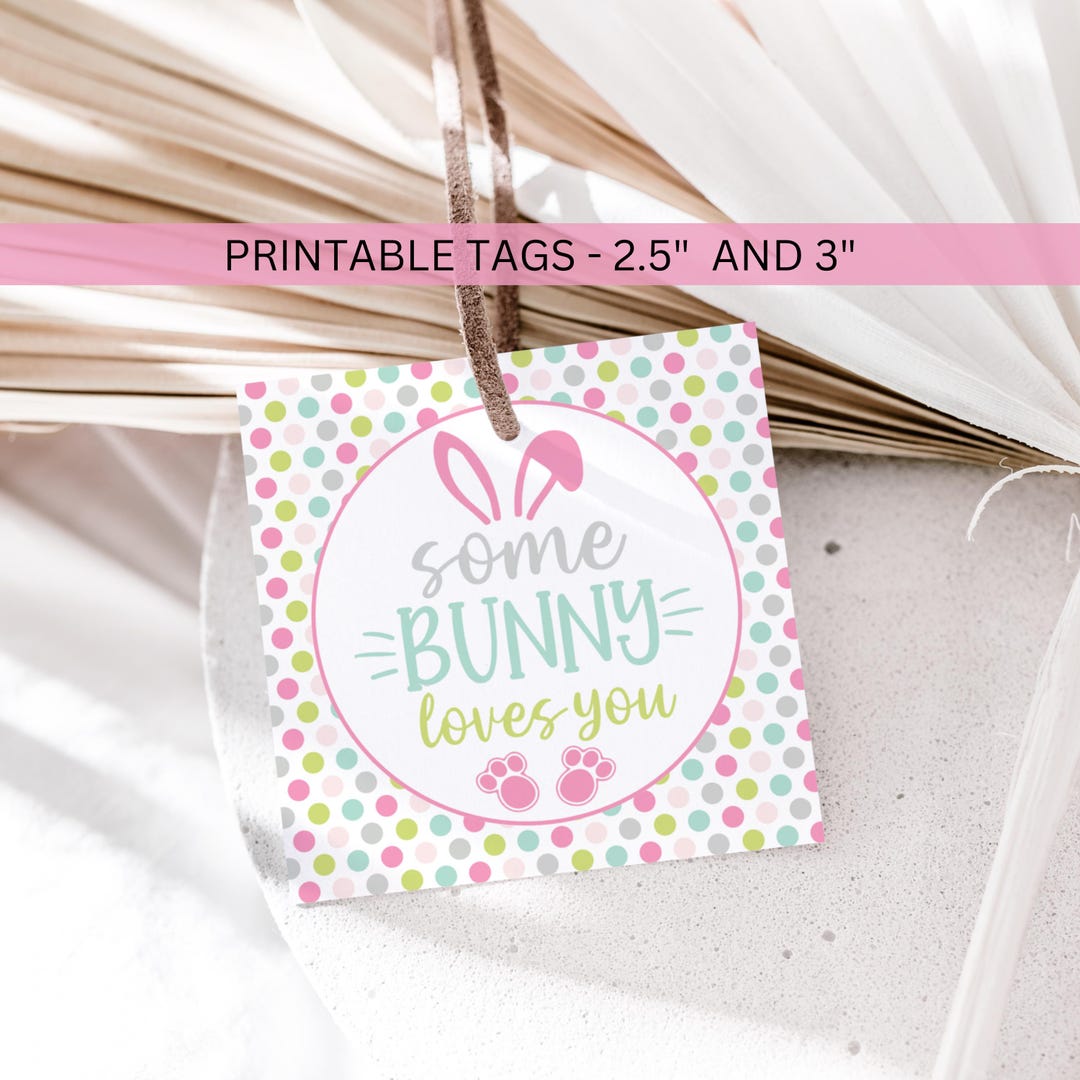 Somebunny Loves You Easter Cookie Tag Printable, Some Bunny ...