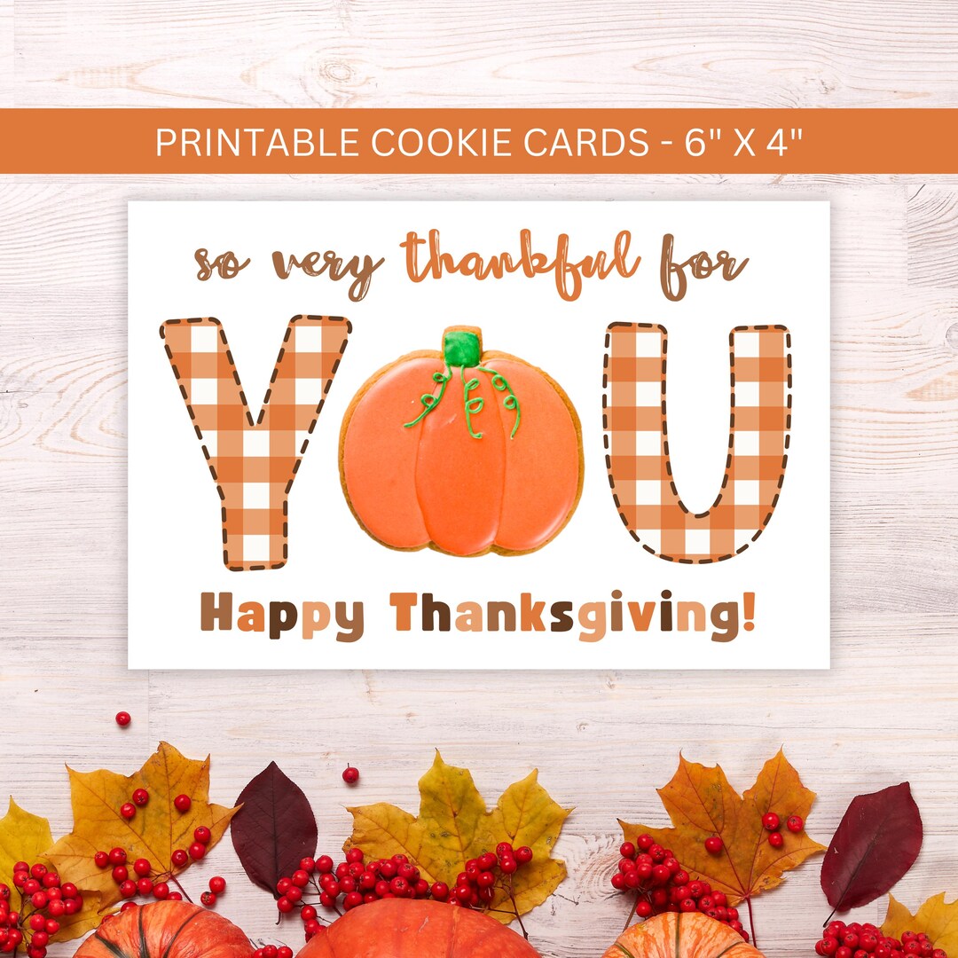 Thanksgiving Cookie Card Printable, Fall Thankful for You Downloadable ...