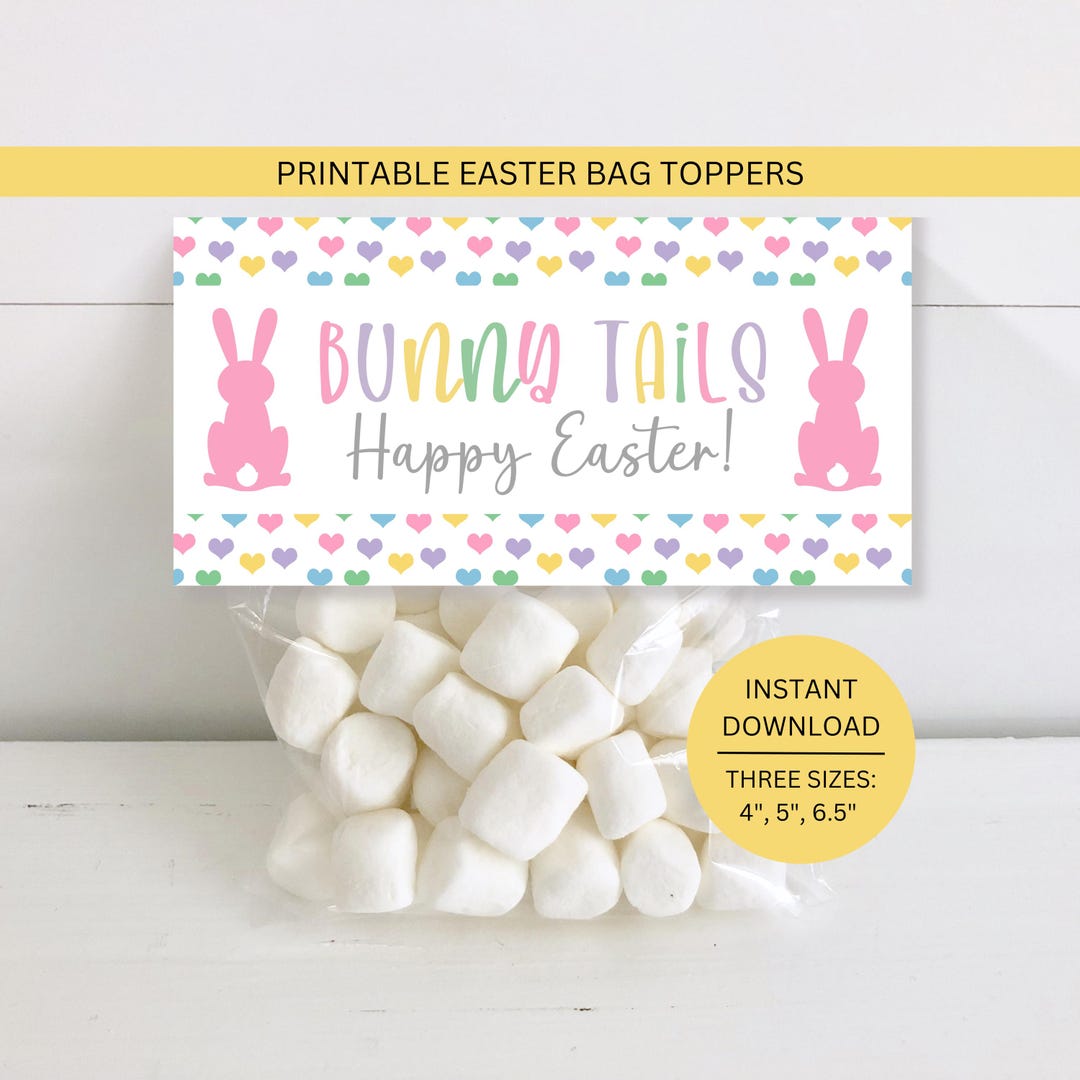 Bunny Tails Printable Bag Topper Kids, Easter Rabbit Cookie Candy ...