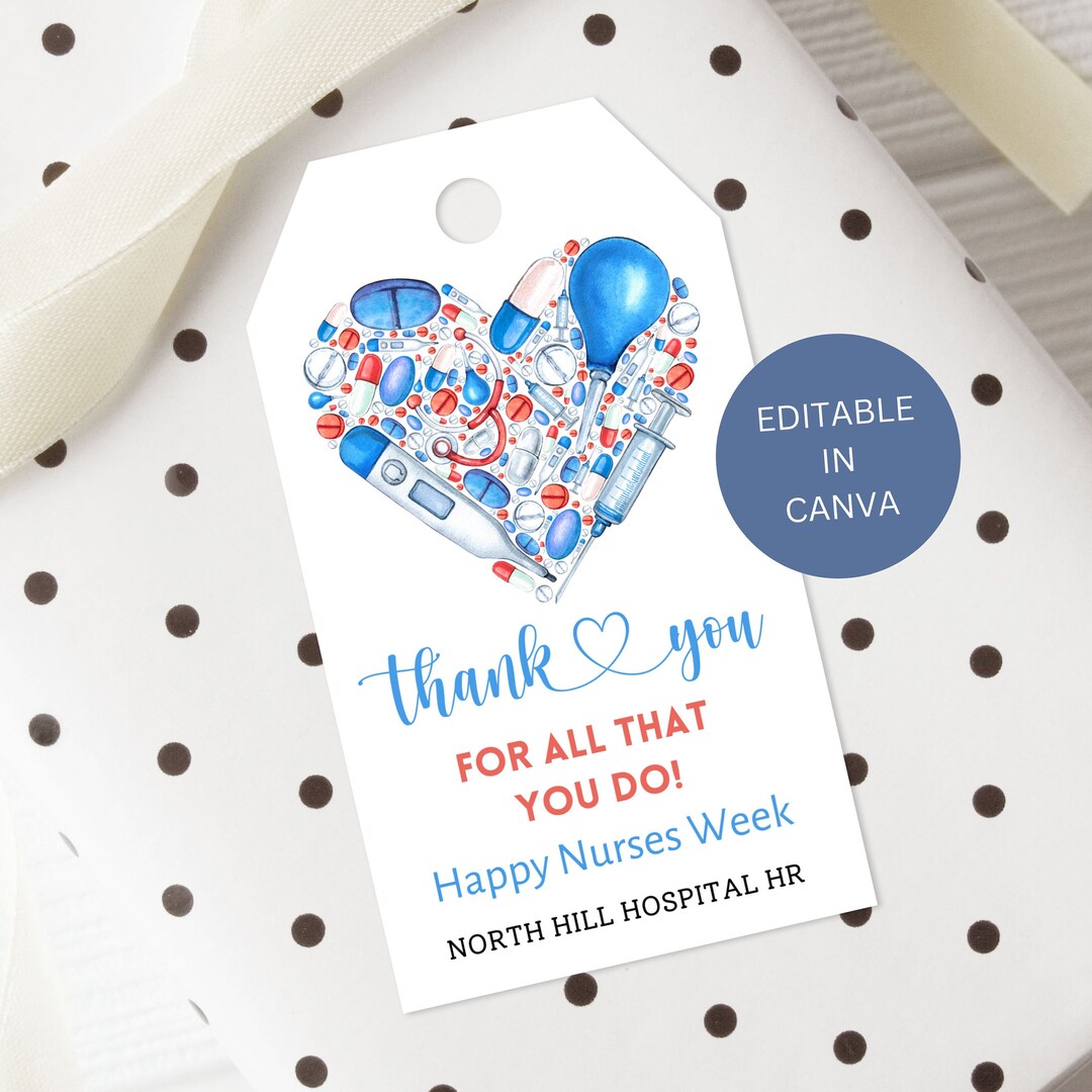 Nurse Appreciation Gift Tag Editable, Printable Happy Nurses Week Thank ...