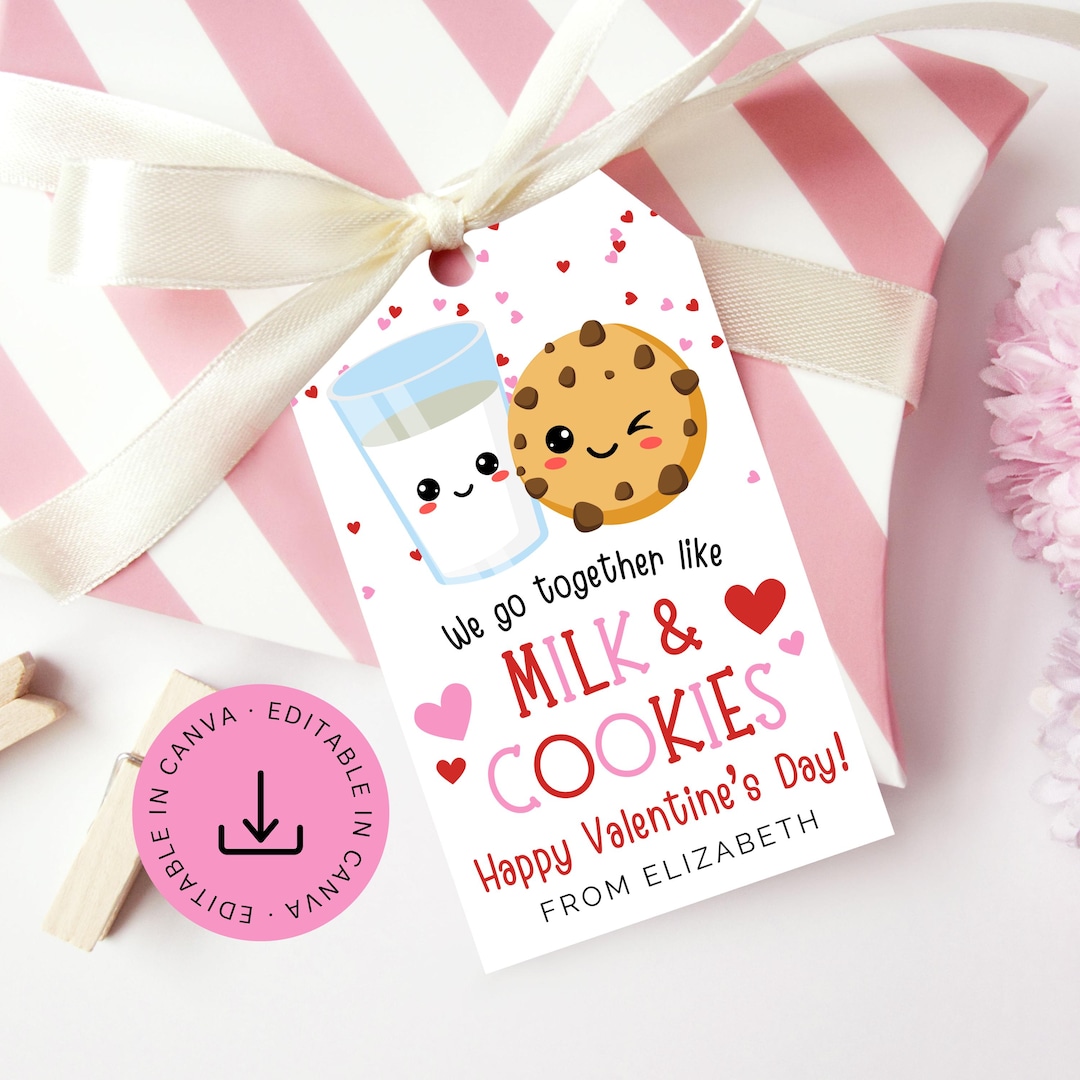 We Go Together Like Milk and Cookies Valentine Tag Editable Template ...