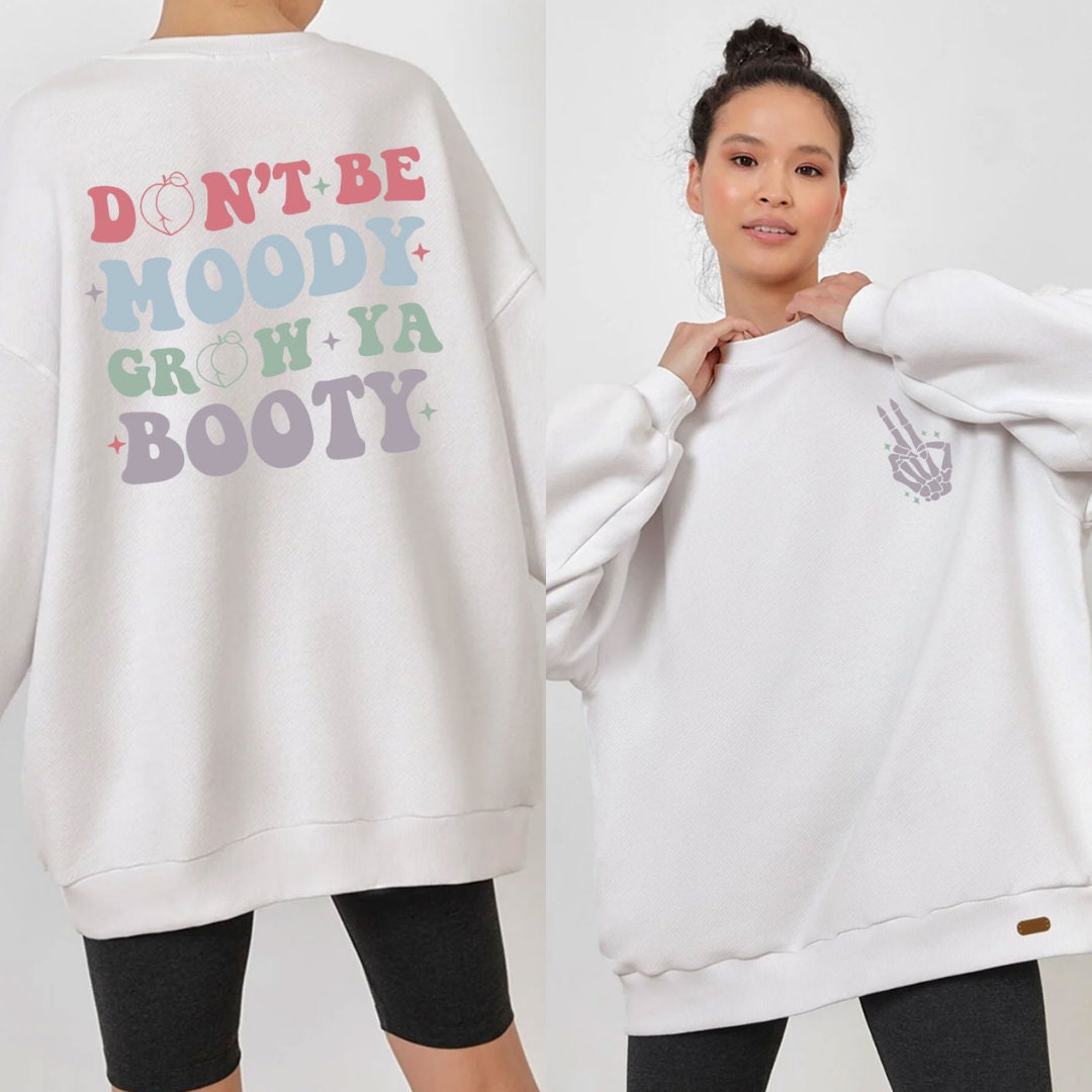 Don't Be Moody Grow Ya Booty SVG PNG, Funny Workout Shirt Svg Png ...