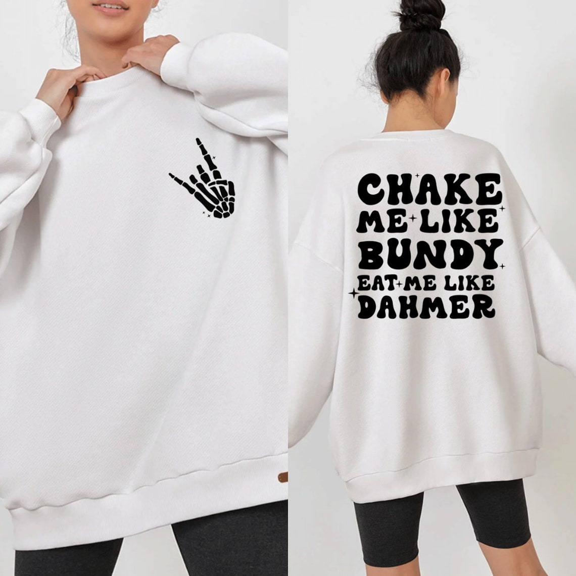 Choke Me Like Bundy Eat Me Like Dahmer Png, Svg Cutting File, Funny Png ...