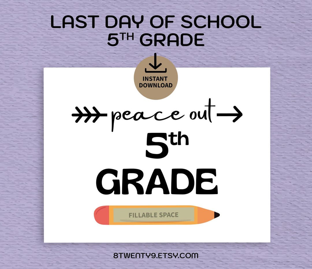 Last Day of School Printable | Last Day of School Sign | 5th Grade - Etsy
