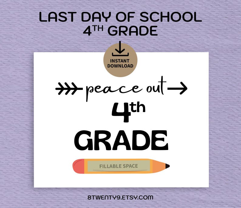 Last Day of School Printable | Last Day of School Sign | 4th Grade - Etsy