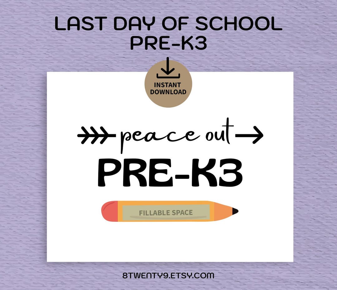 Last Day of School Printable | Last Day of School Sign | Pre-k3 - Etsy