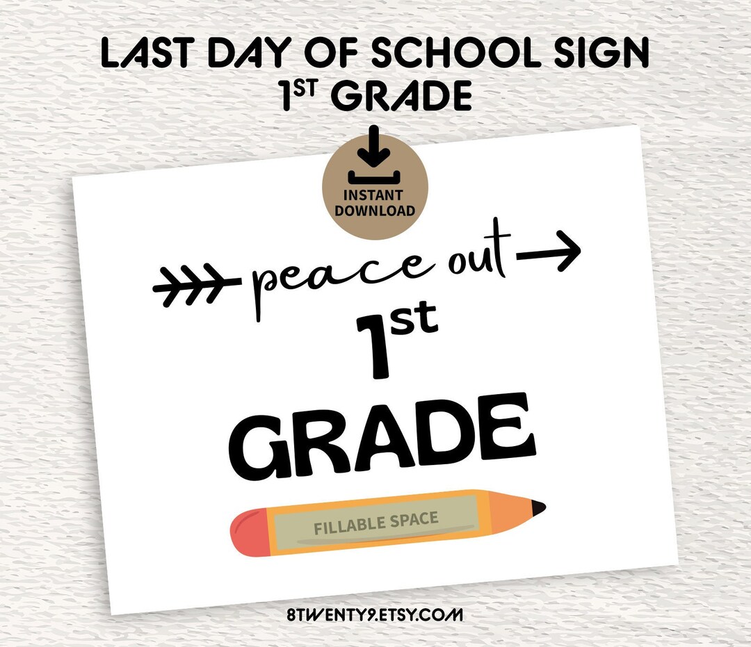 Last Day of School Printable Last Day of School Sign 1st Grade - Etsy