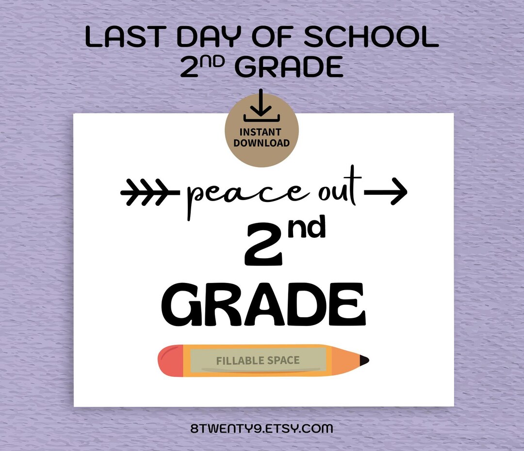 Last Day of School Printable | Last Day of School Sign | 2nd Grade - Etsy