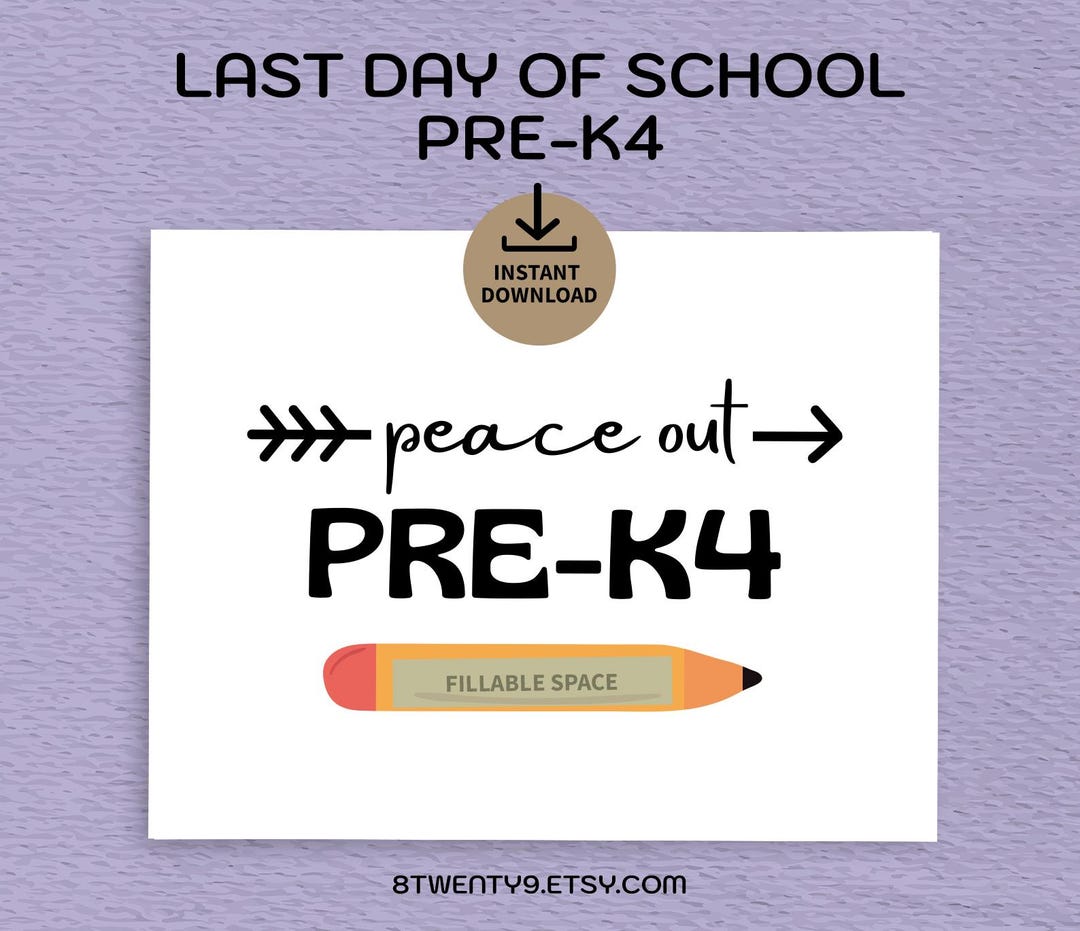Last Day of School Printable | Last Day of School Sign | Pre-k4 - Etsy