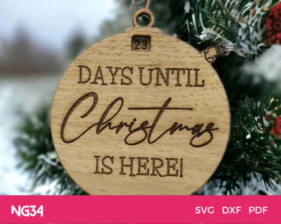 Countdown Christmas Ornament 2023 SVG PDF DXF Christmas Countdown Days ...