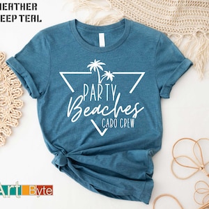 40th Birthday Beaches Shirt, Cabo Crew Shirt, Party Beaches Birthday ...