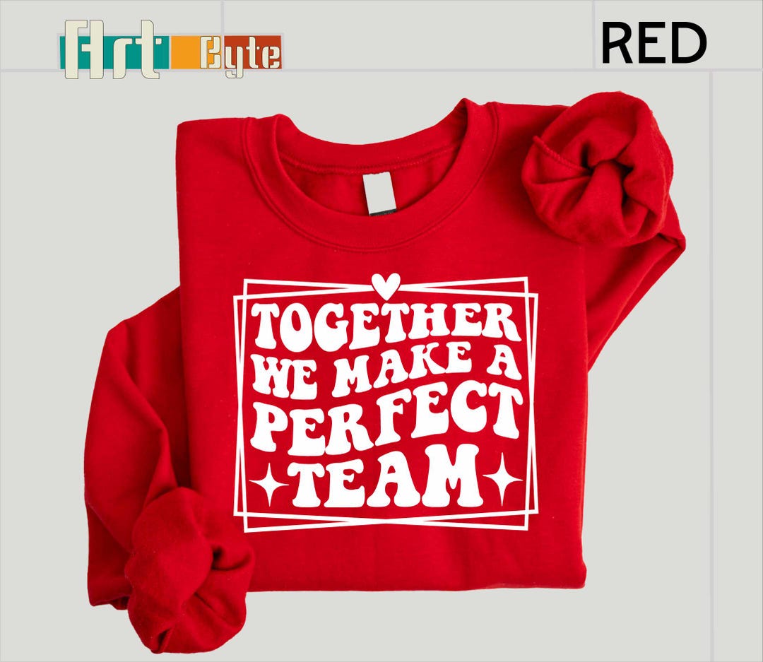 Together We Make a Perfect Team Shirt, Best Friend Gift, Together Shirt ...
