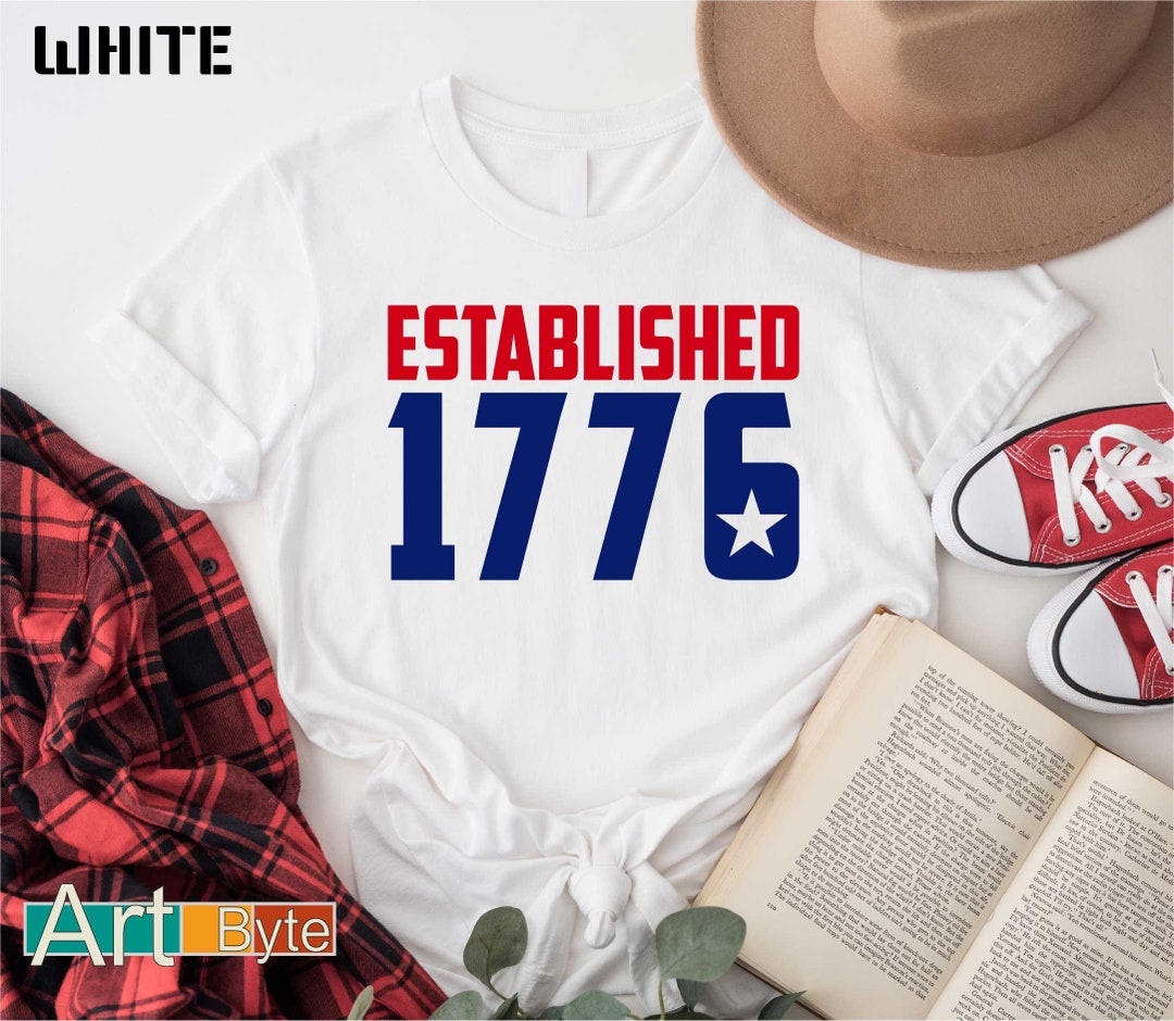 Established 1776 Shirt, 4th of July Shirt, July 4th Shirt, Independence ...
