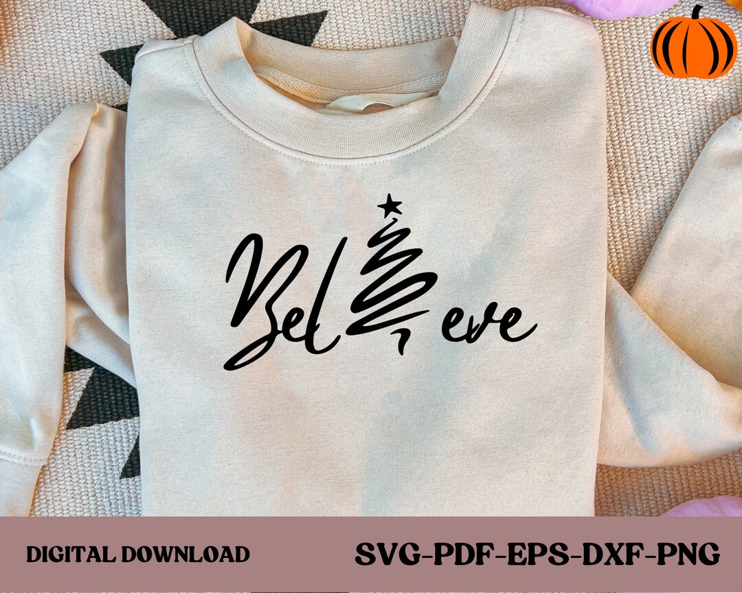 Believe SVG PNG Christmas Svg Believe in Magic Svg Believe - Etsy