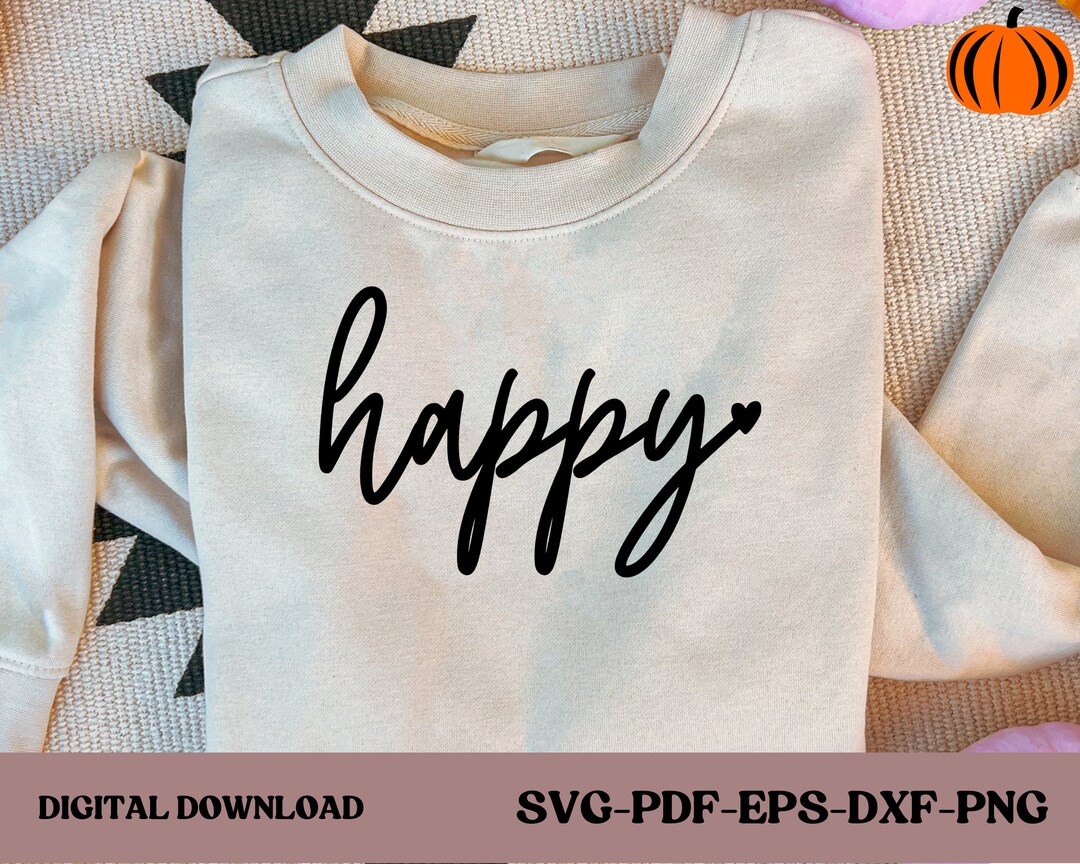 Happy Svg Positive Svg Choose Happy Svg Women's Shirt - Etsy