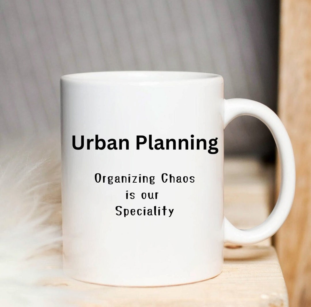 Urban Planning Coffee Mug, Organizing Chaos Coworker Mug for Office ...