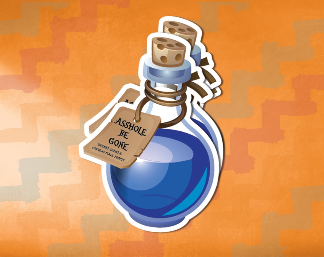 Asshole Be Gone Funny Magic Potion Sarcastic Halloween Sticker | Bitch ...