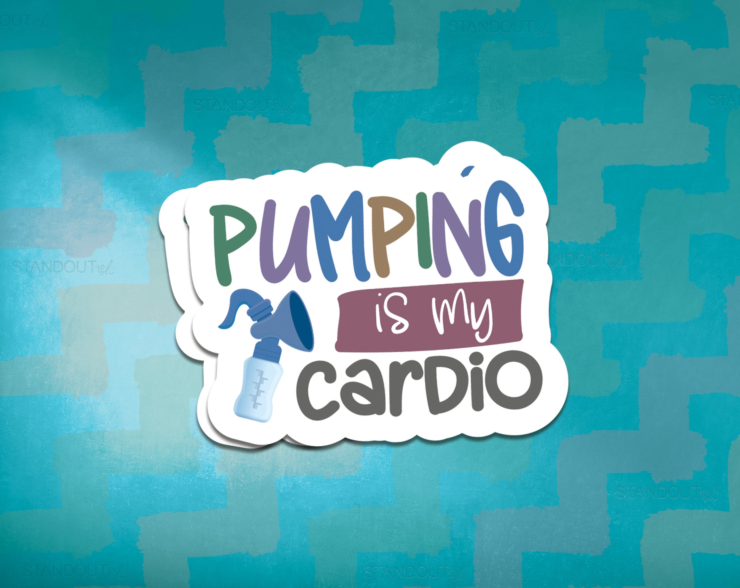 Pumping is My Cardio Breastfeeding Sticker | Gifts for Nursing Pumping ...
