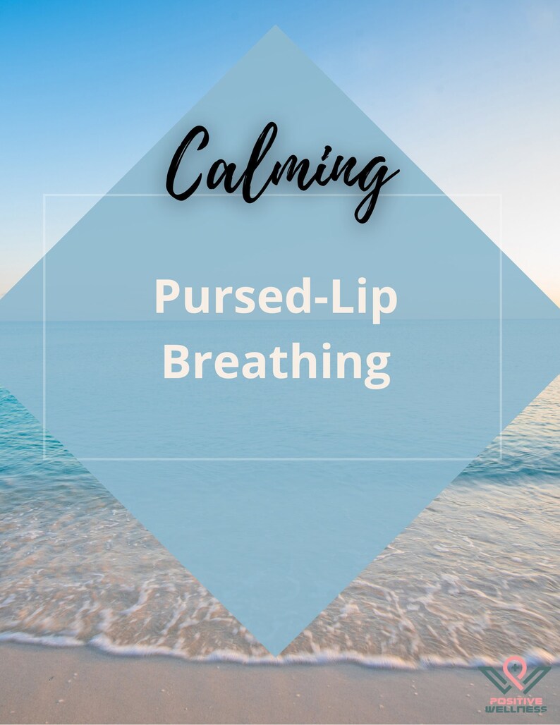 Calming Pursed-lip Breathing: Instant Digital Download Relieve Stress ...
