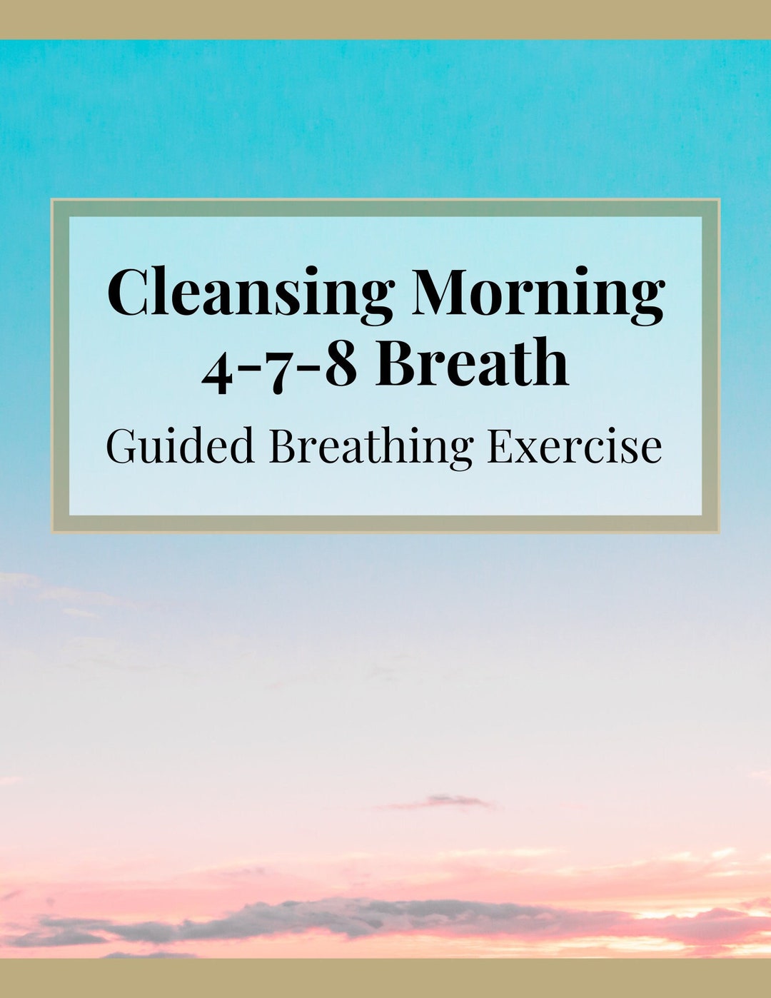 Powerful Breathing Exercise: Cleansing Morning 4-7-8 Breath | Guided ...