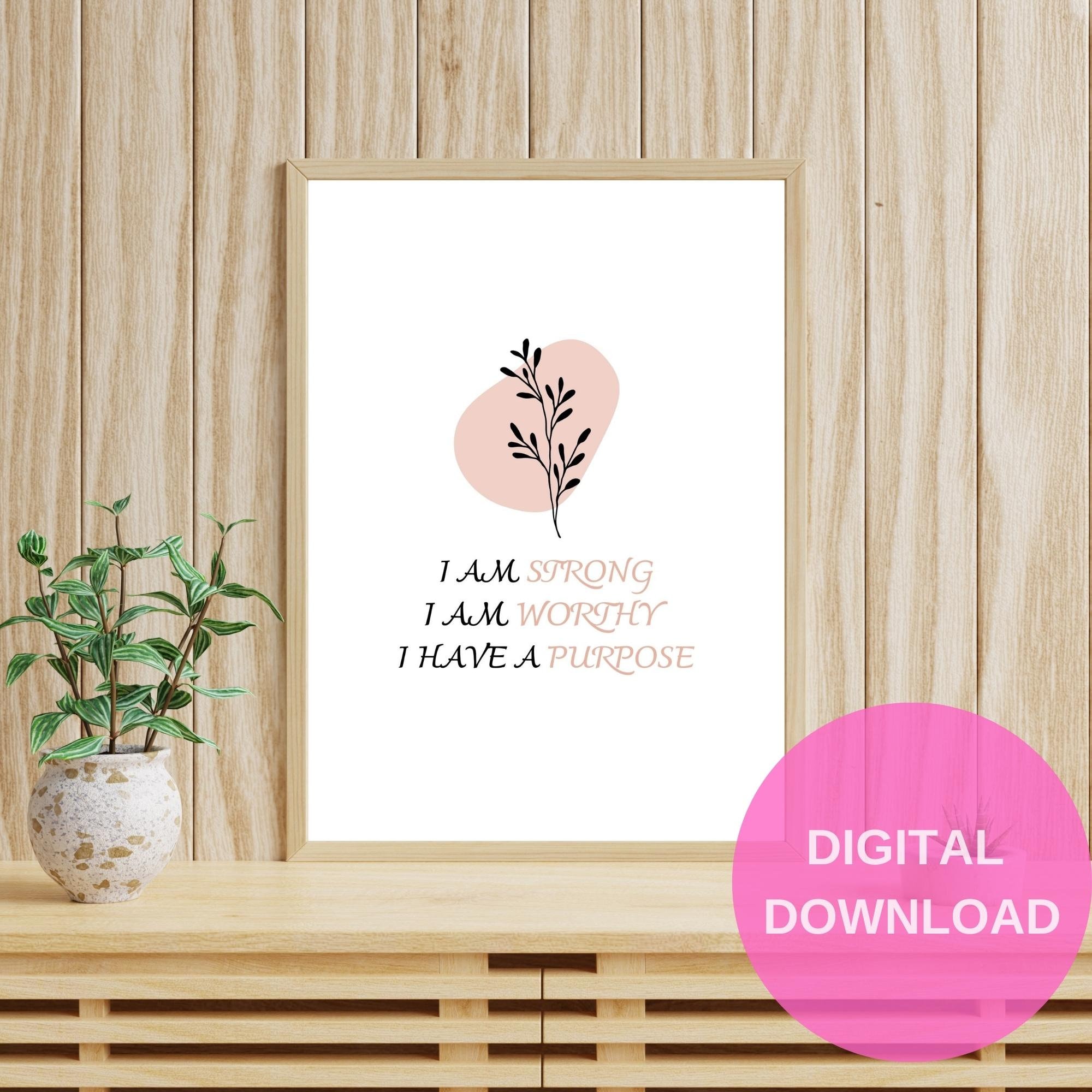 I Am Strong Self-love Positive Affirmation Printable Wall Art Gifts ...