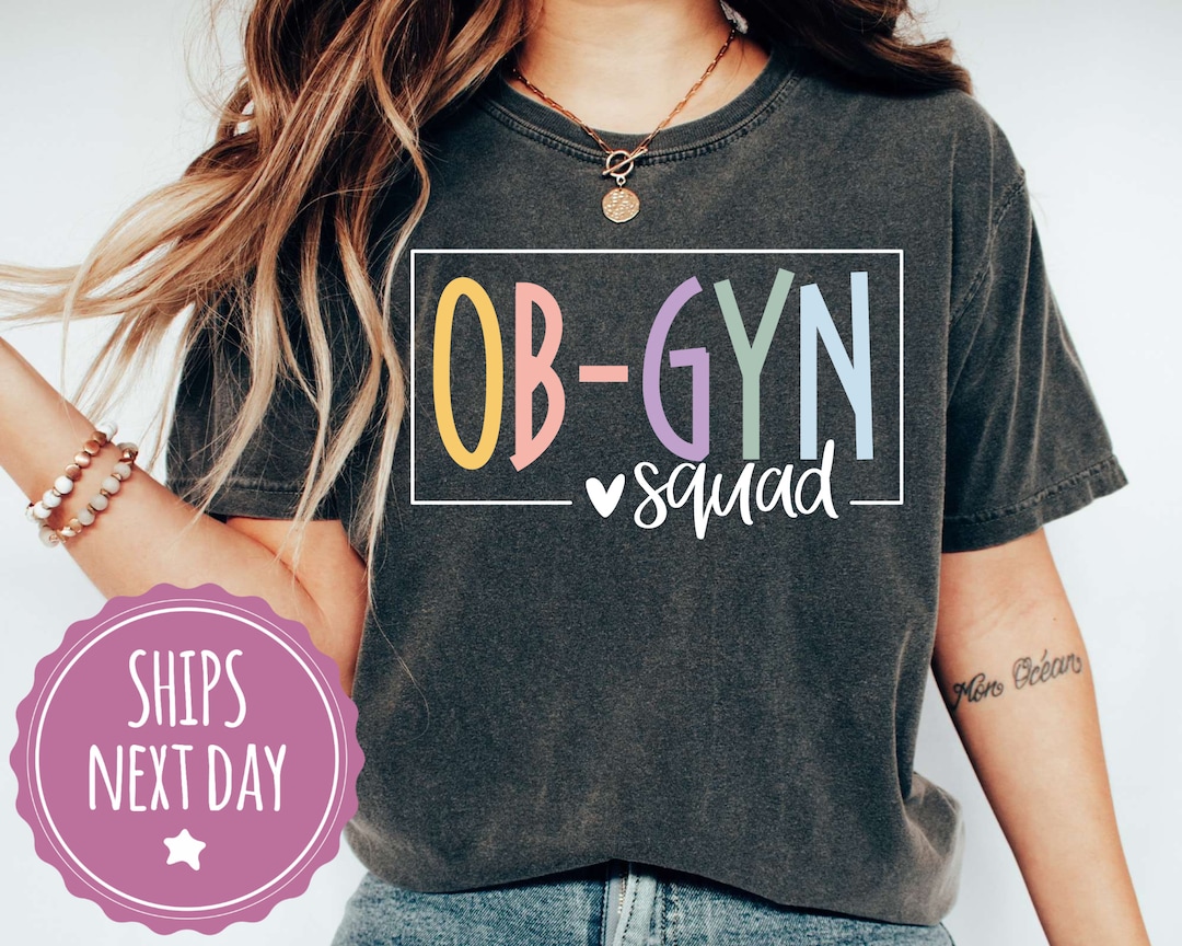 OB-GYN Squad Shirt, Obgyn Team Shirts for OB Clinic Staff, Obgyn Shirts ...