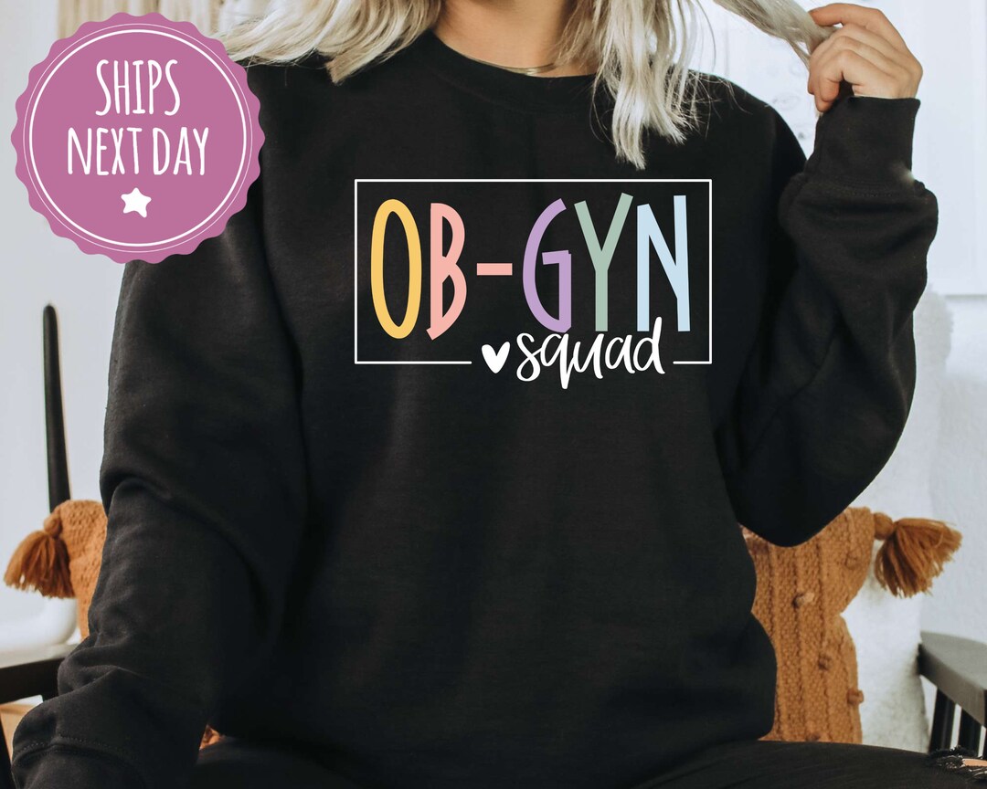 OB-GYN Squad Sweatshirt, Obgyn Team Hoodie for OB Clinic Staff, Obgyn ...