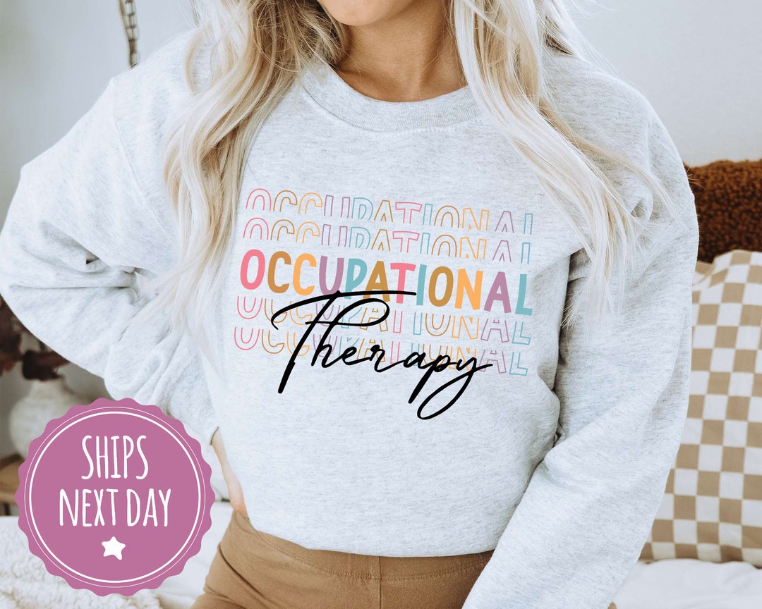 Occupational Therapy Crewneck Sweatshirt, Occupational Therapist ...
