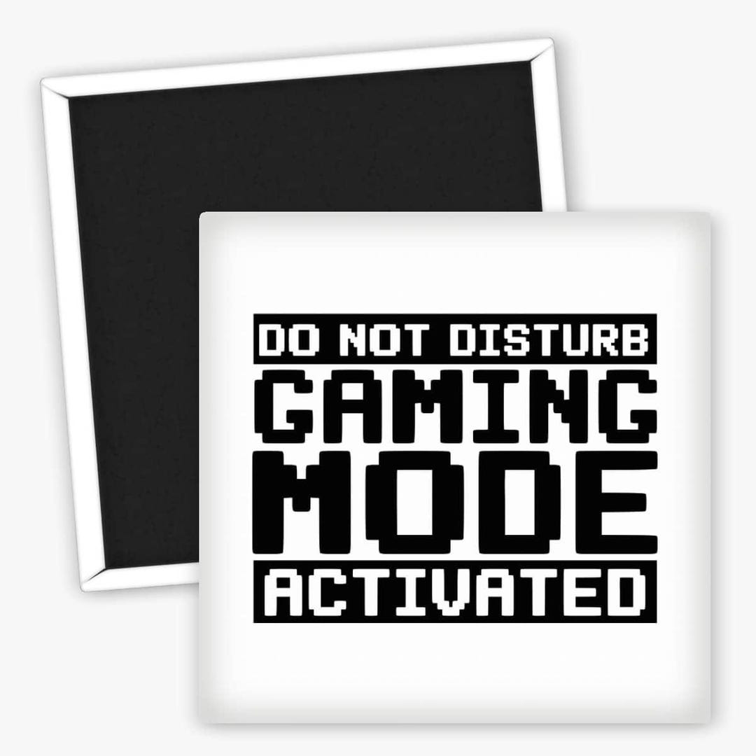 Fridge Magnet Gamer Do Not Disturb Gaming Mode Activated – Gamer Do Not ...