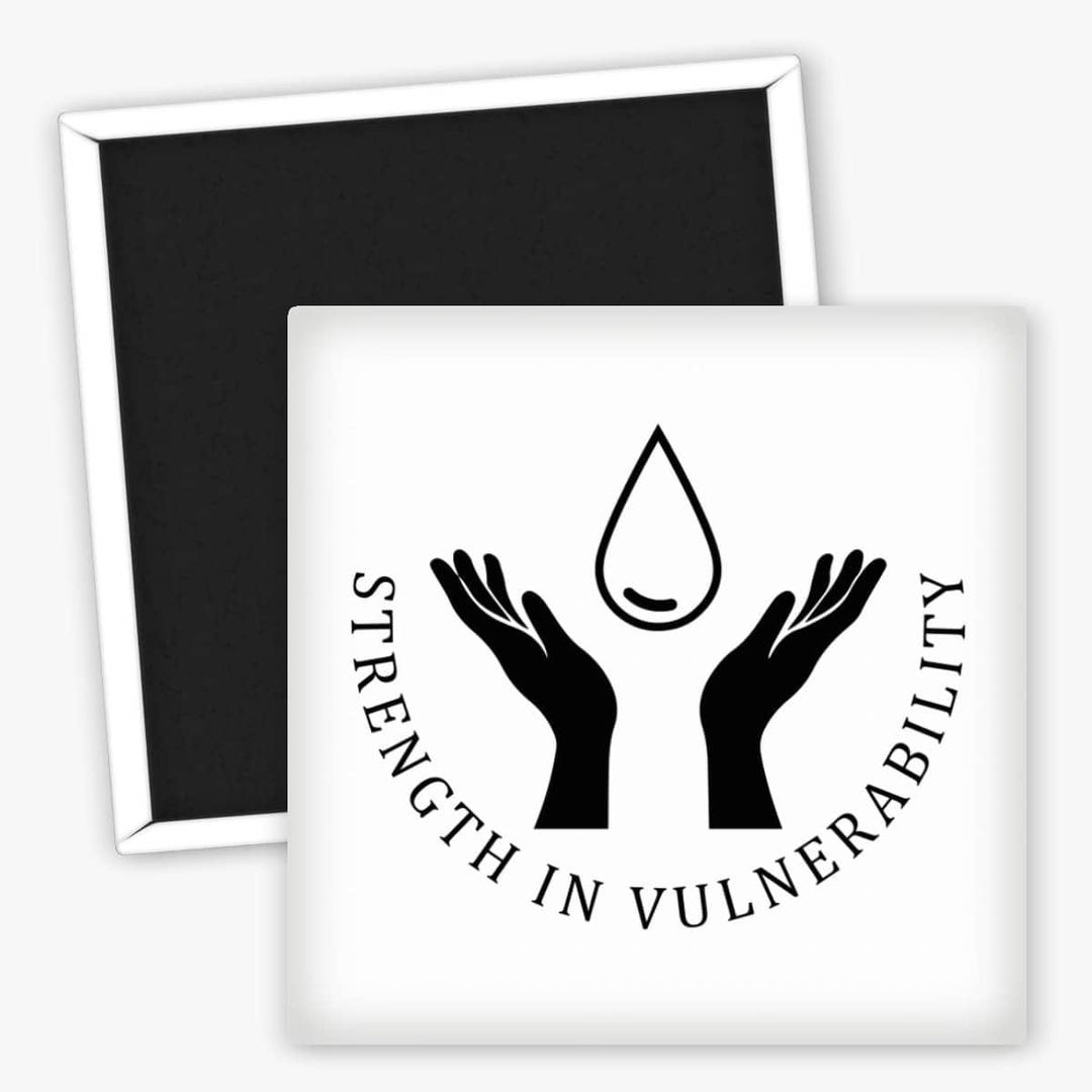 Fridge Magnet Saying Strength in Vulnerability Design – Motivational ...