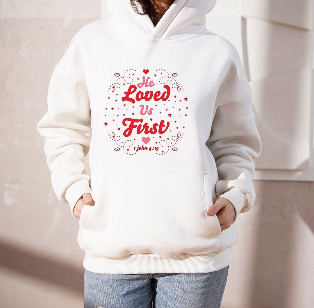 DIGITAL He Loves Us First, He Loved Us First Valentine PNG , We Love ...