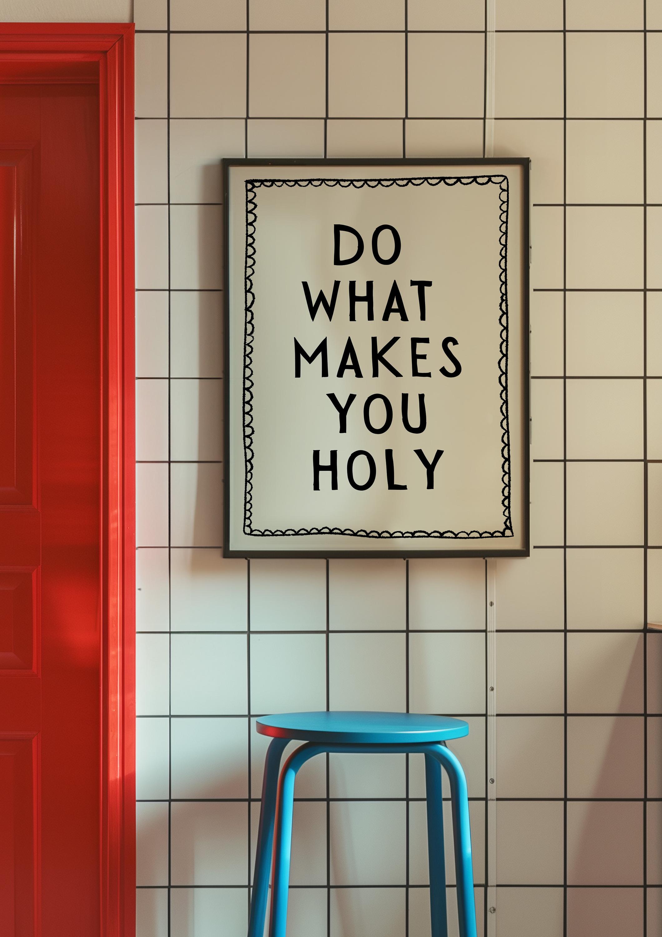 Do What Makes You Holy Print, Preppy Christian Wall Art, Neutral Prayer ...