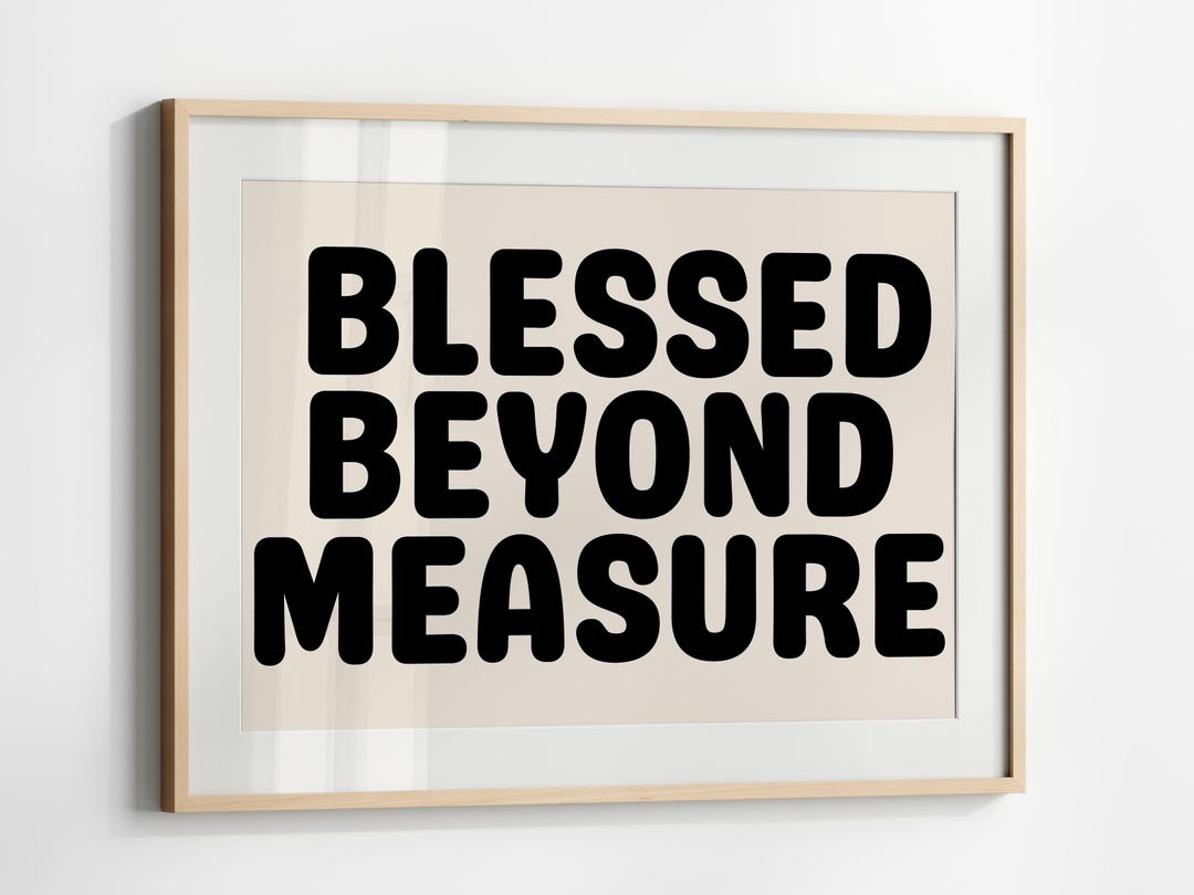 Trendy Christian Wall Art Blessed Beyond Measure Print Christian ...
