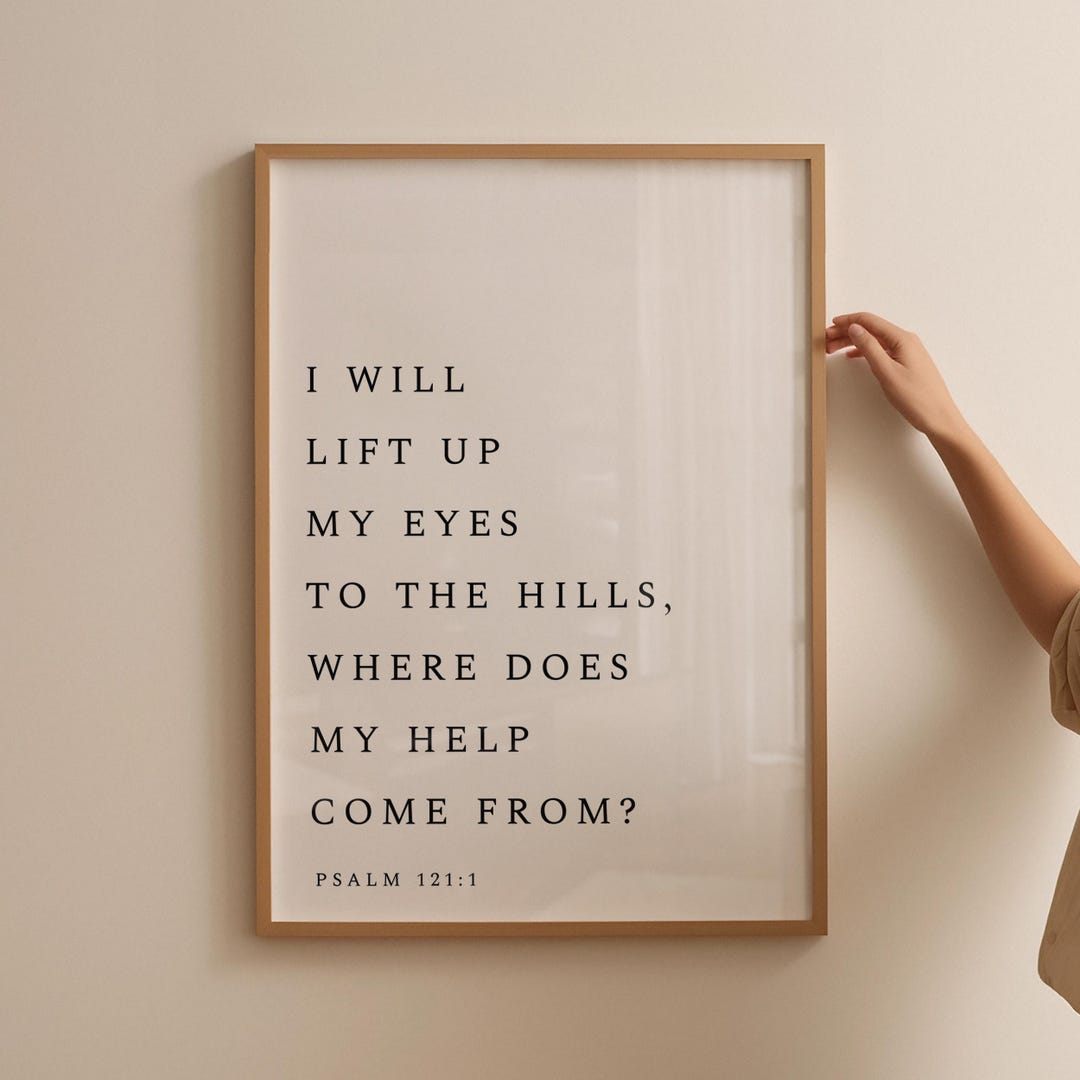 Psalm 121:1, I Will Lift up My Eyes, Bible Verse Printable Wall Art ...