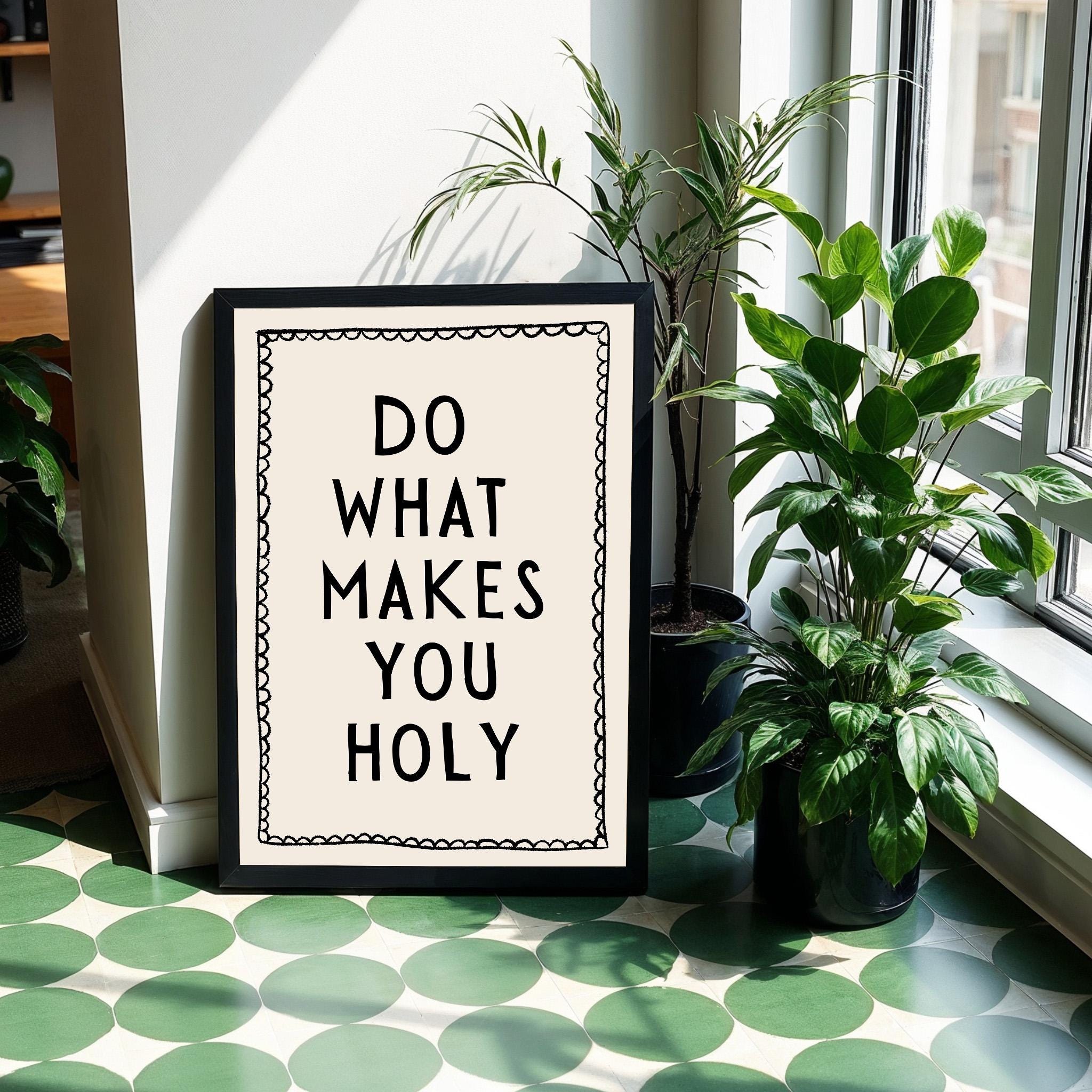 Do What Makes You Holy Print, Preppy Christian Wall Art, Neutral Prayer ...