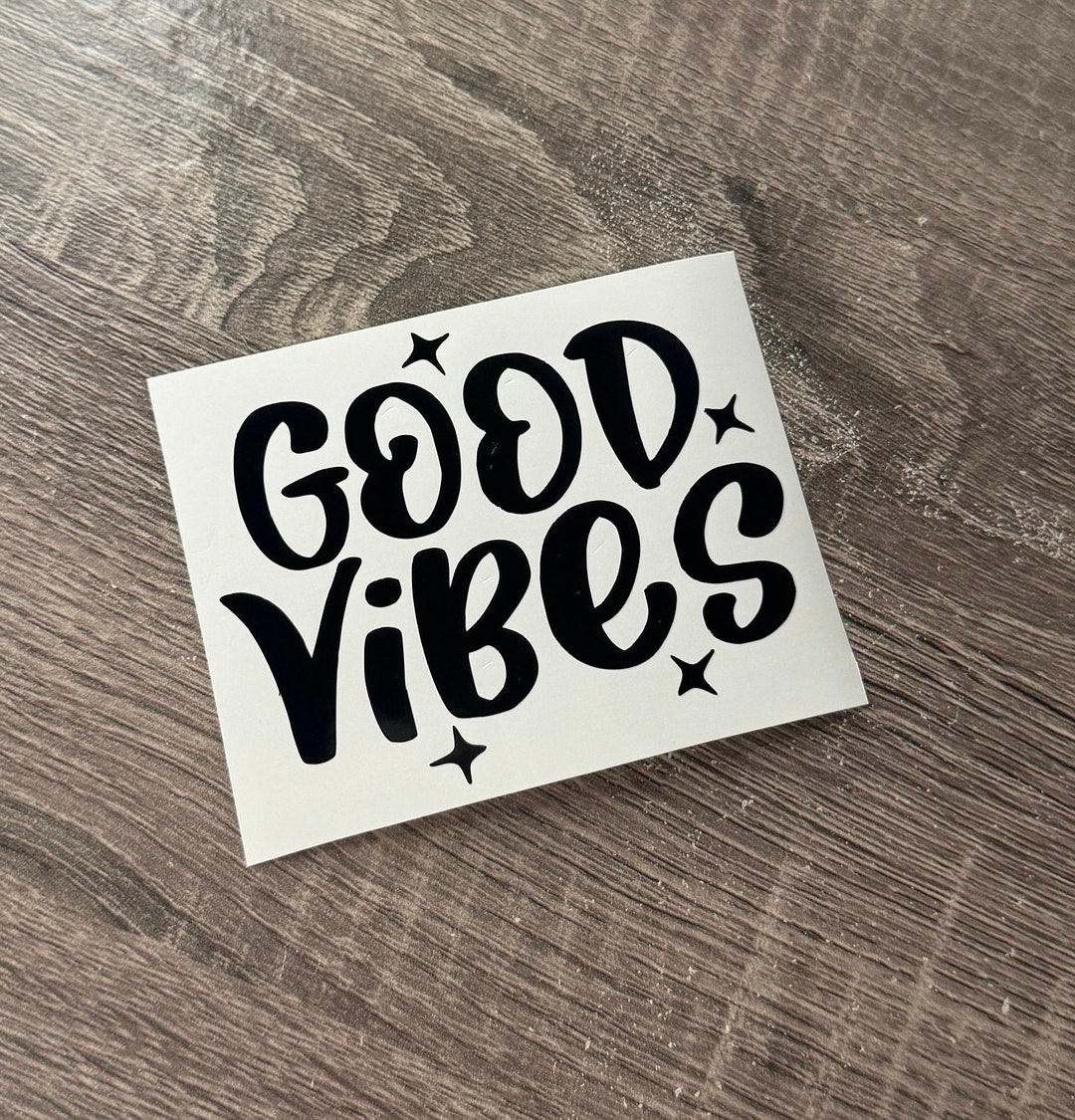 Good Vibes Bumper Sticker Window Wall Decor Waterbottle Decorate Car - Etsy